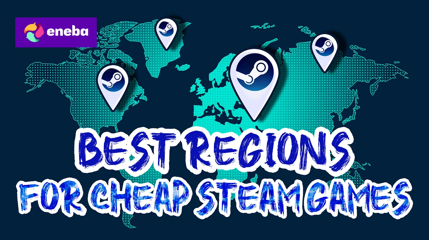 The Best Regions for Cheap Steam Games (Updated for 2025)