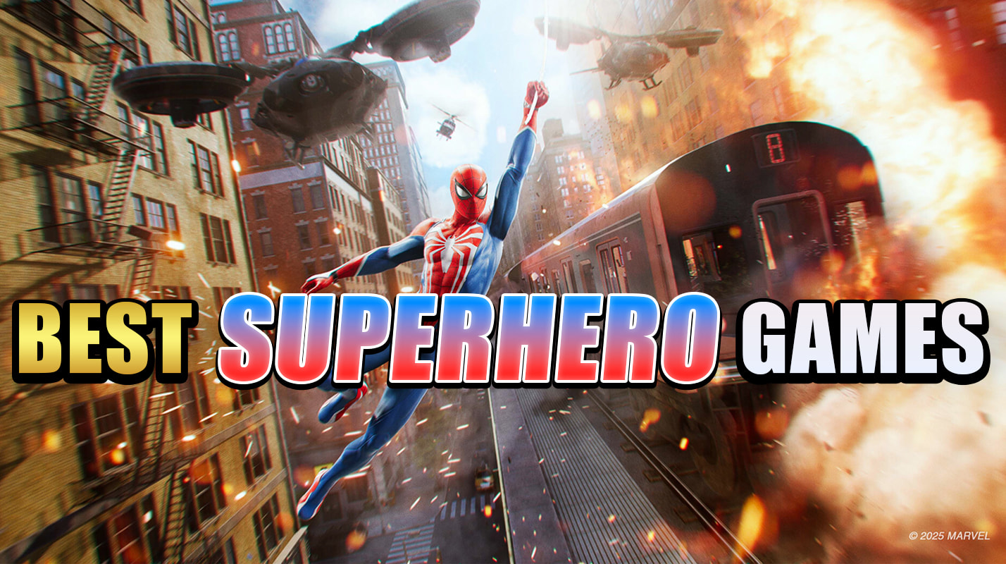 21 Best Superhero Games in 2026 – Pick Your Favorite!