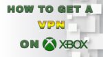How to Get a VPN on Xbox in 2026: 3 Simple Setup Methods
