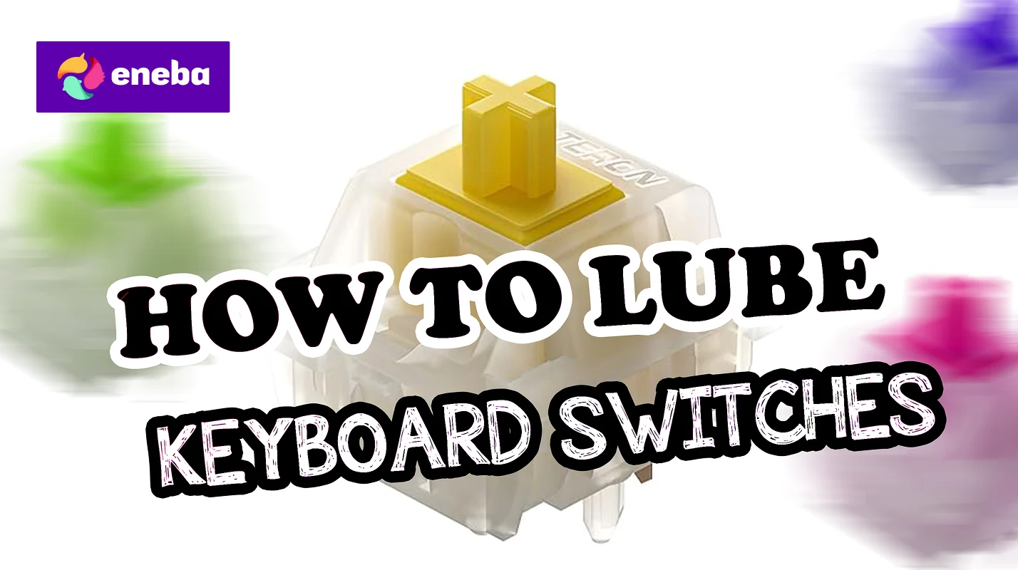How to Lube Keyboard Switches