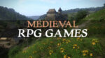 20 Medieval RPG Games You Should Have in 2026