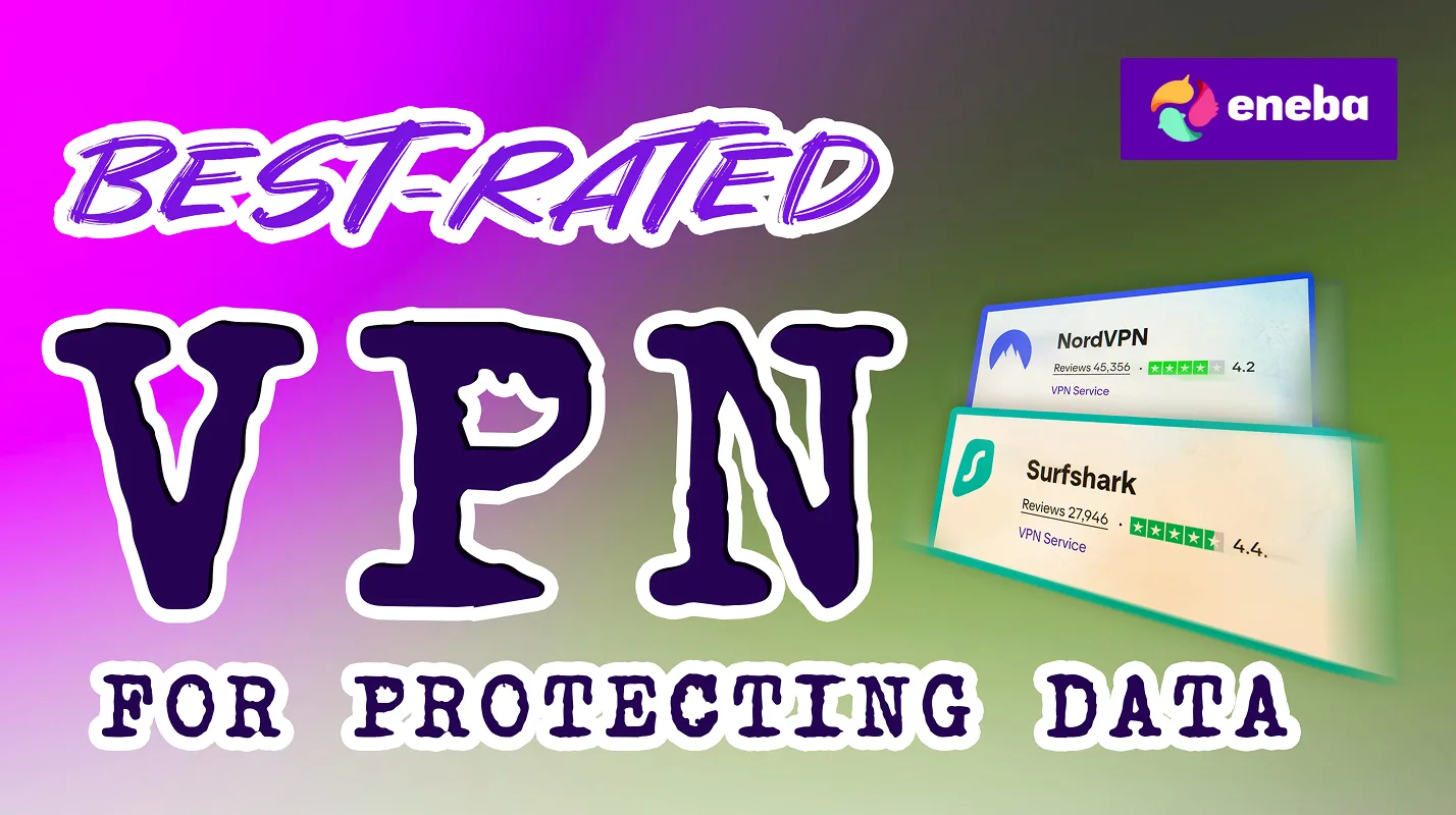 Best-Rated VPN for Protecting Data: My Top Picks for 2026