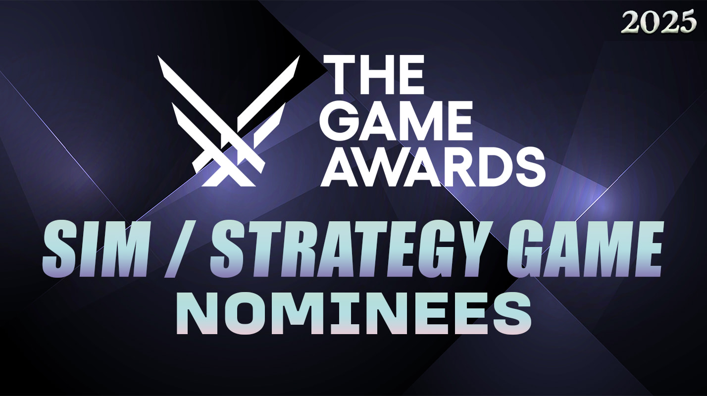 Best Sim / Strategy Nominees at The Game Awards 2025