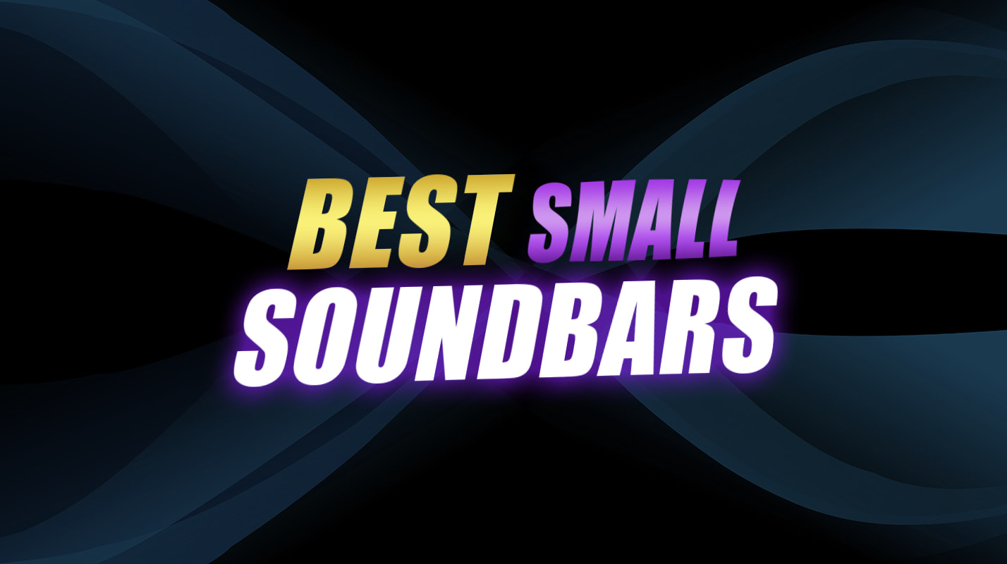9 Best Small Soundbars in 2026 – Top Compact Picks