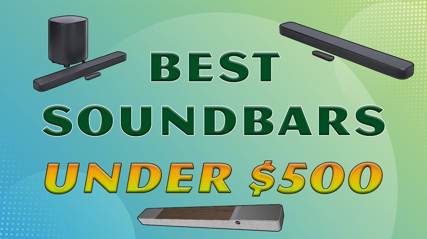 9 Best Soundbars Under $500 – Top 2026 Picks