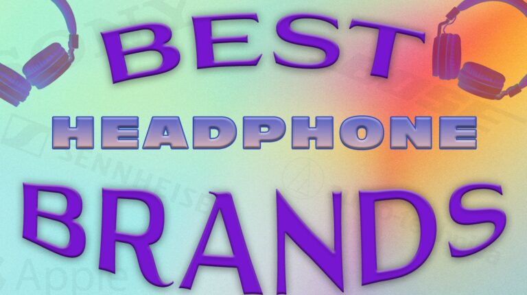Best Headphone Brands to Enhance Your Audio Experience 2026