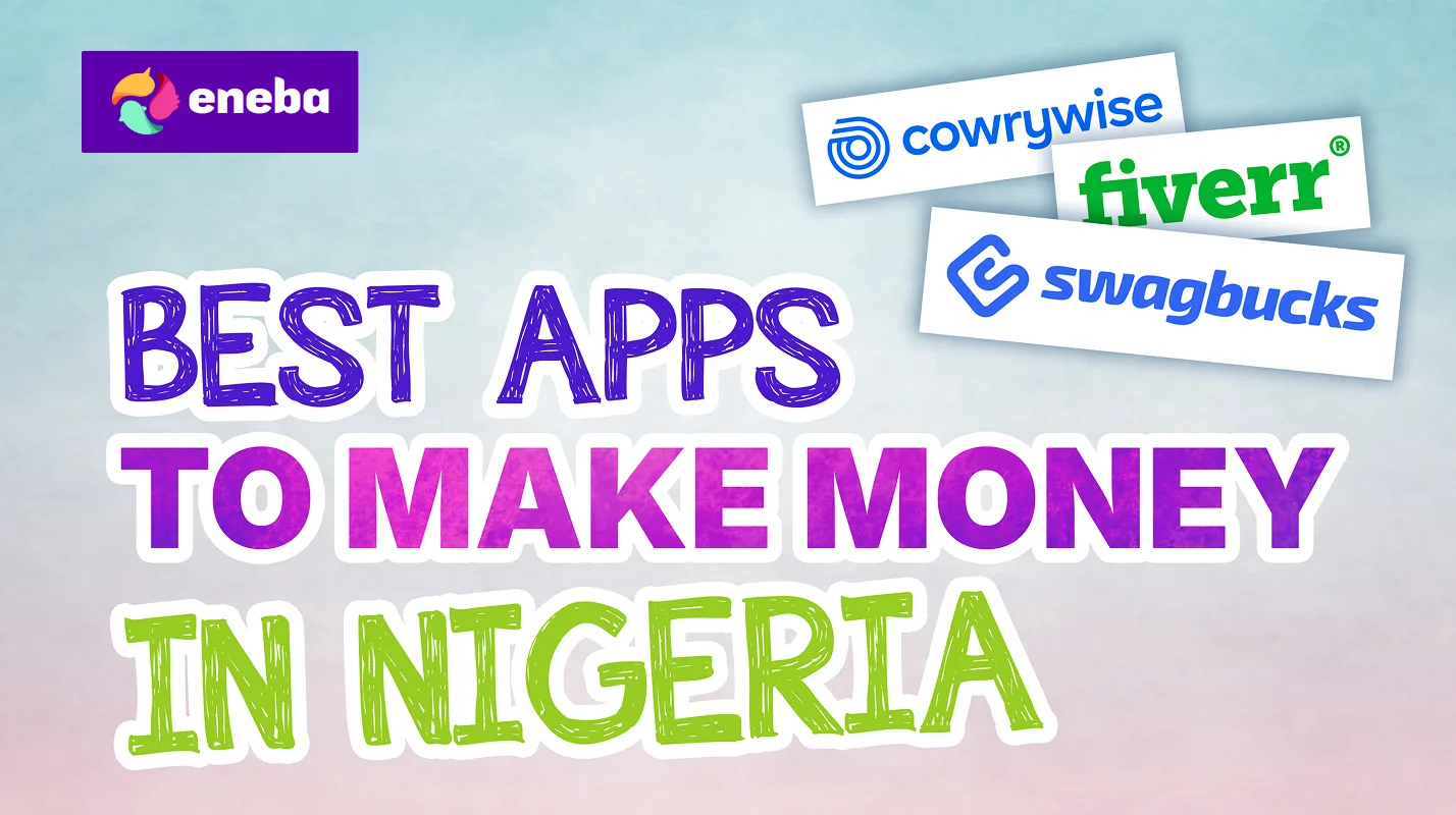 Best Apps to Make Money in Nigeria 2026: Top Picks