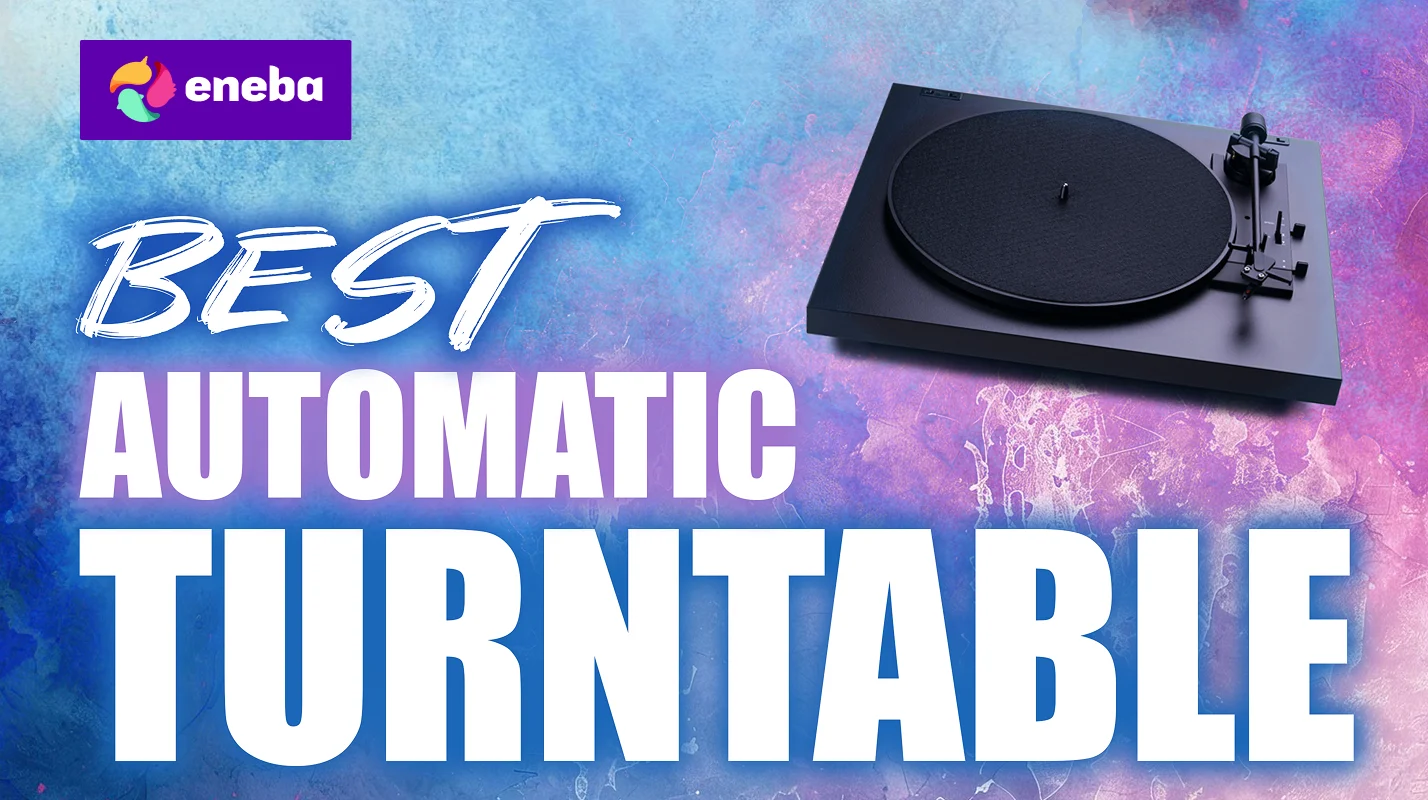 7 Best Automatic Turntables in 2026 | Eneba Hub