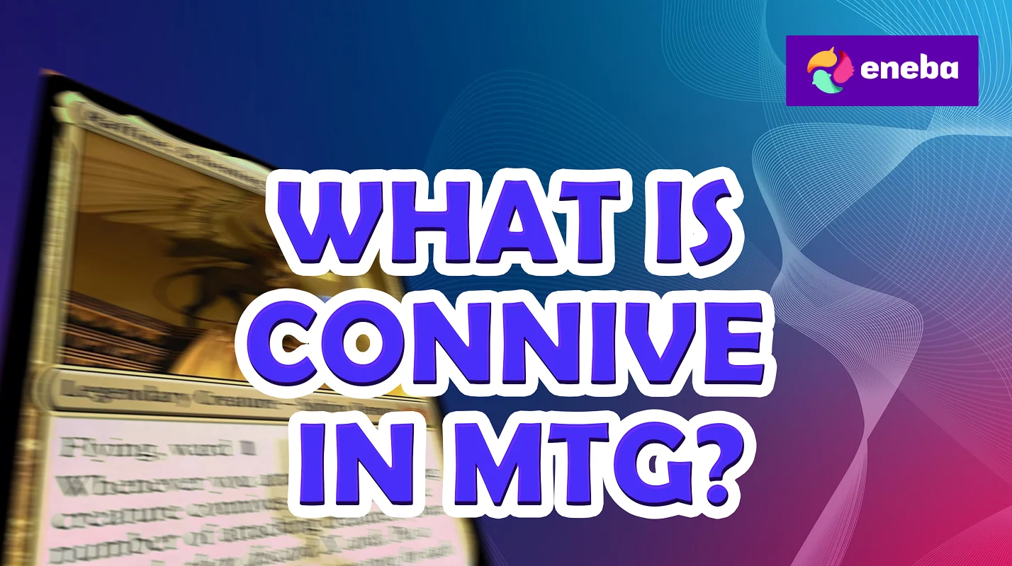 What Is Connive in MTG? Master This Powerful Mechanic in 2026