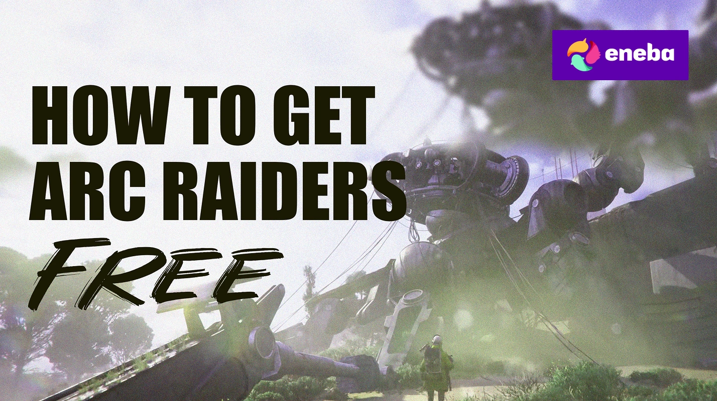 How To Get Arc Raiders Free in 2026 Guide | Eneba Hub