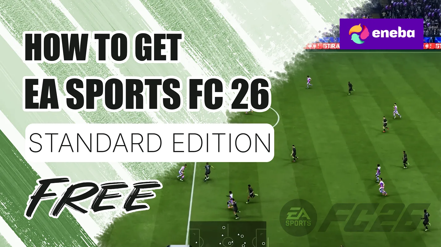 How To Get EA SPORTS FC 26 Free in 2026 | Eneba Hub
