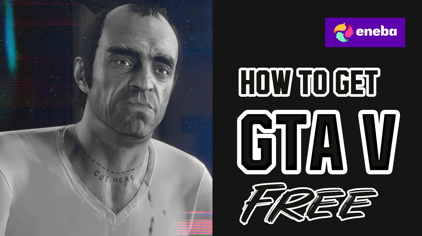 How To Get Grand Theft Auto V Free (2026) | Eneba Hub